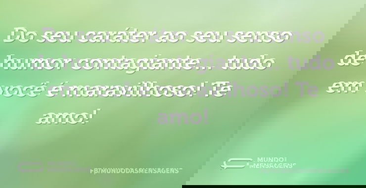 Do seu caráter ao seu senso de humor con - Mundo das Mensagens