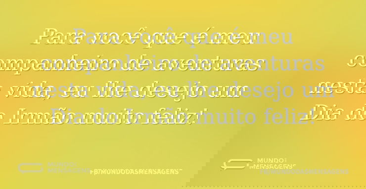 Para você que é meu companheiro de avent - Mundo das Mensagens