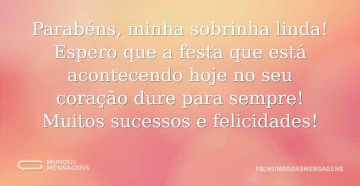 Parabéns Minha Sobrinha Linda Espero Q Mundo Das Mensagens
