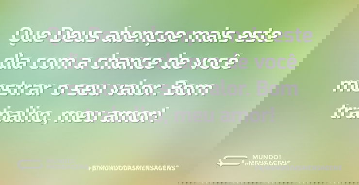 Que Deus abençoe mais este dia com a cha - Mundo das Mensagens