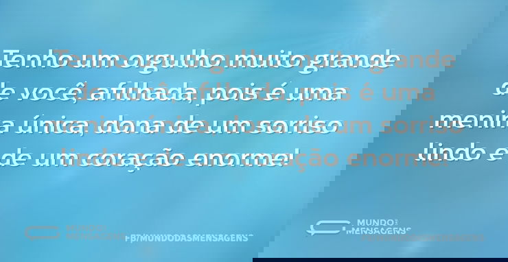 Tenho um orgulho muito grande de você, a - Mundo das Mensagens